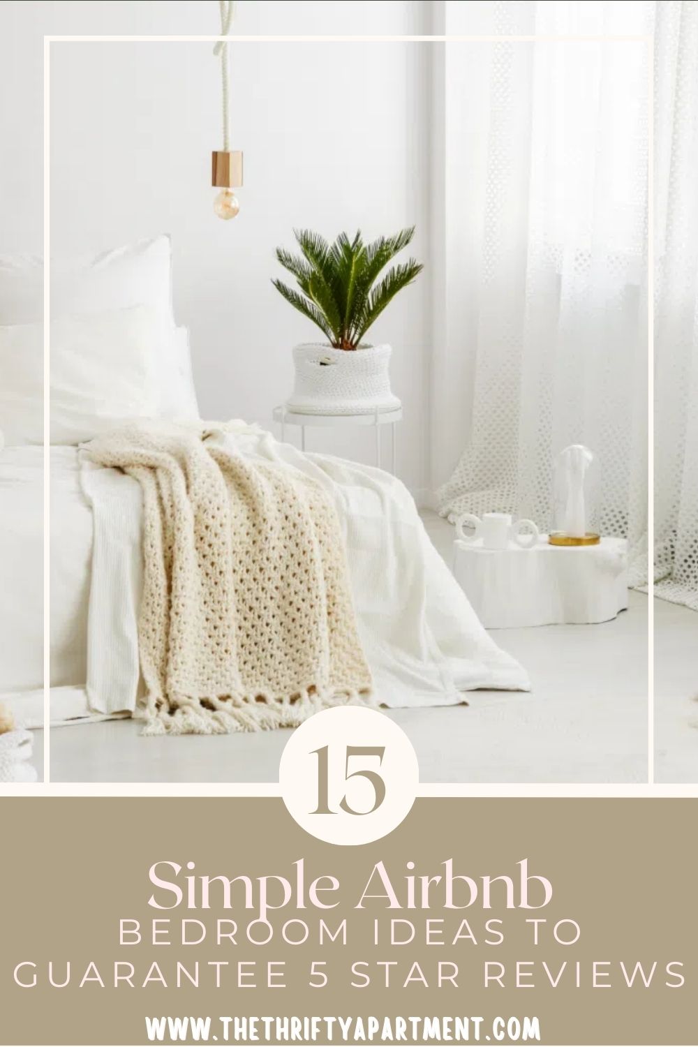 15 Simple Airbnb Bedroom Ideas to Guarantee 5 Star Reviews