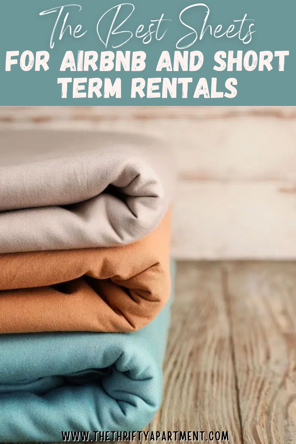 The Best Sheets for Your Airbnb and Short Term Rentals