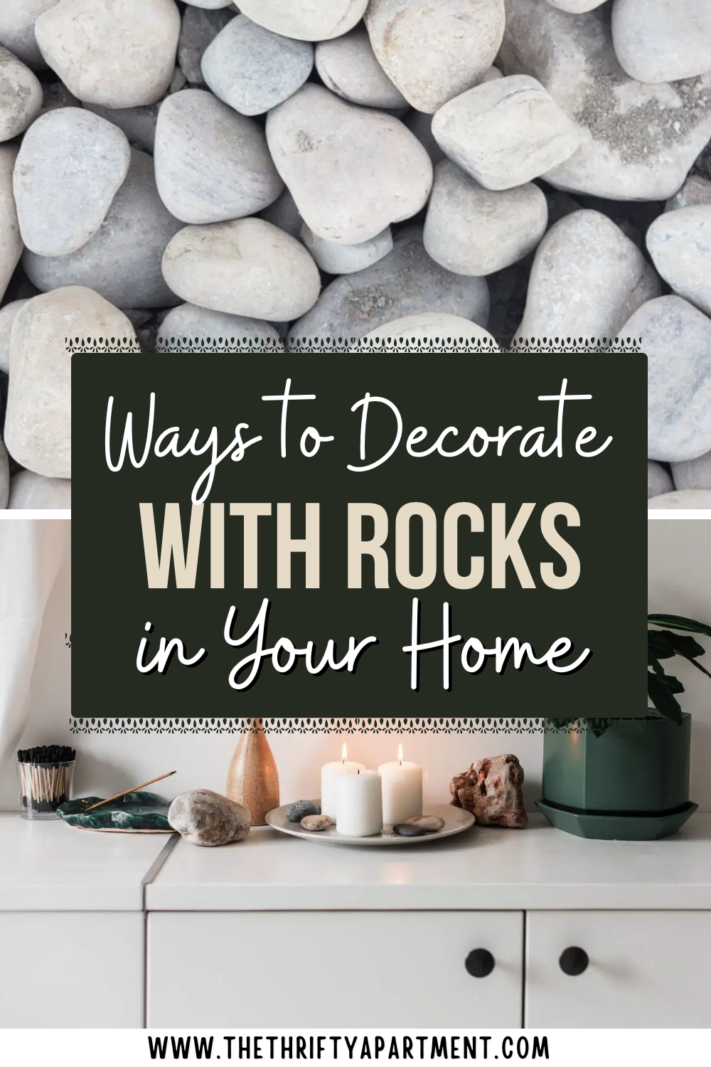 Ways to Decorate with Rocks in Your Home