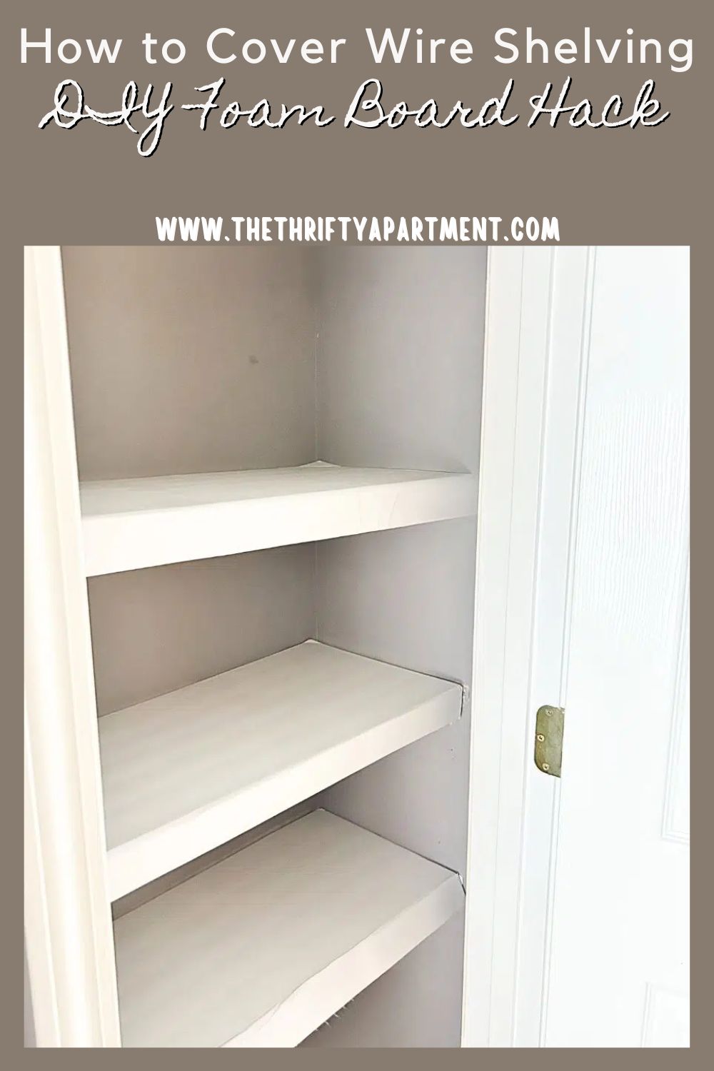 How to Cover Wire Shelving | DIY Foam Board Hack