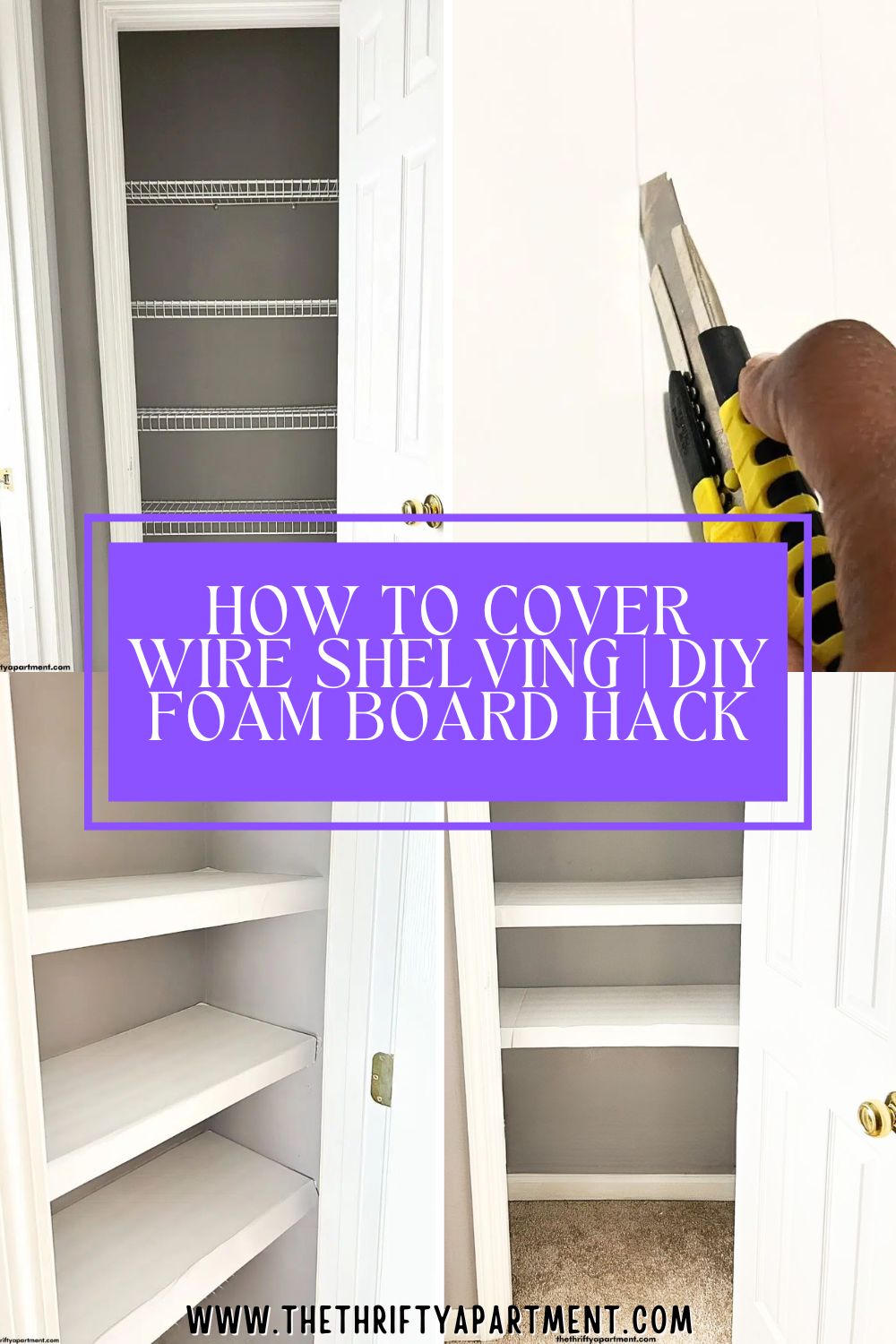 How to Cover Wire Shelving | DIY Foam Board Hack