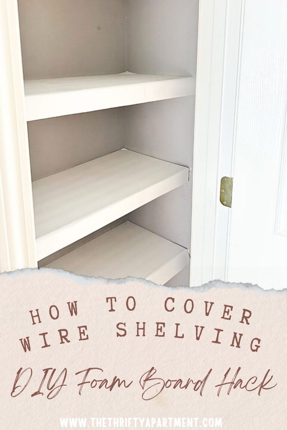 How to Cover Wire Shelving | DIY Foam Board Hack