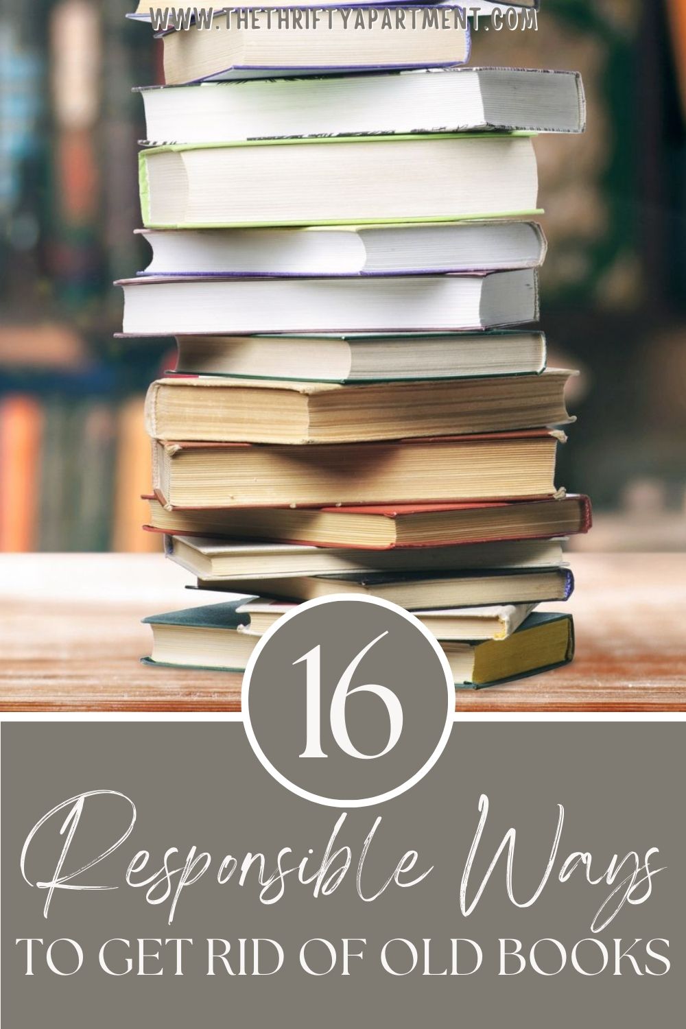 16 Responsible Ways to Get Rid of Old Books