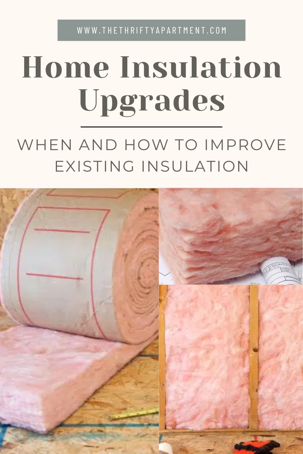 Home Insulation Upgrades: When and How to Improve Existing Insulation