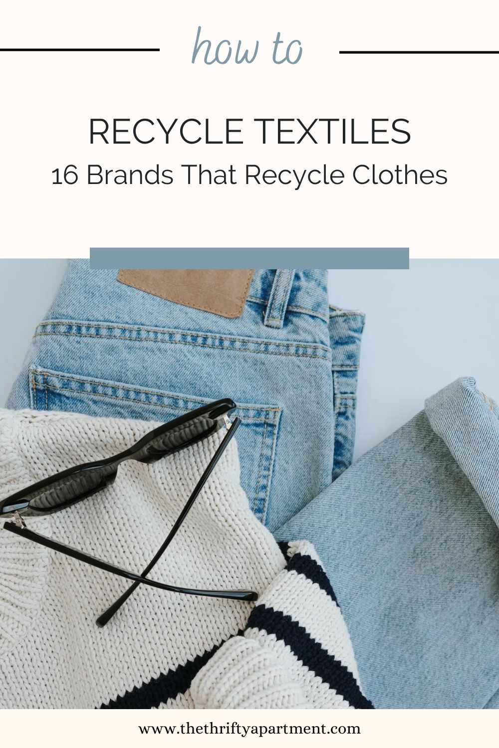How to Recycle Textiles: 16 Brands That Recycle Clothes