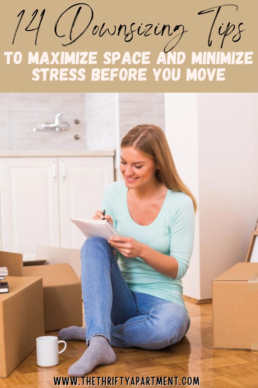 14 Downsizing Tips to Maximize Space and Minimize Stress Before You Move